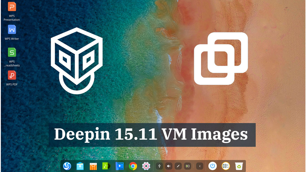 Deepin 15.11 VM Images | Deepin 15.11 VirtualBox Image | Deepin 15.11 VMware Image