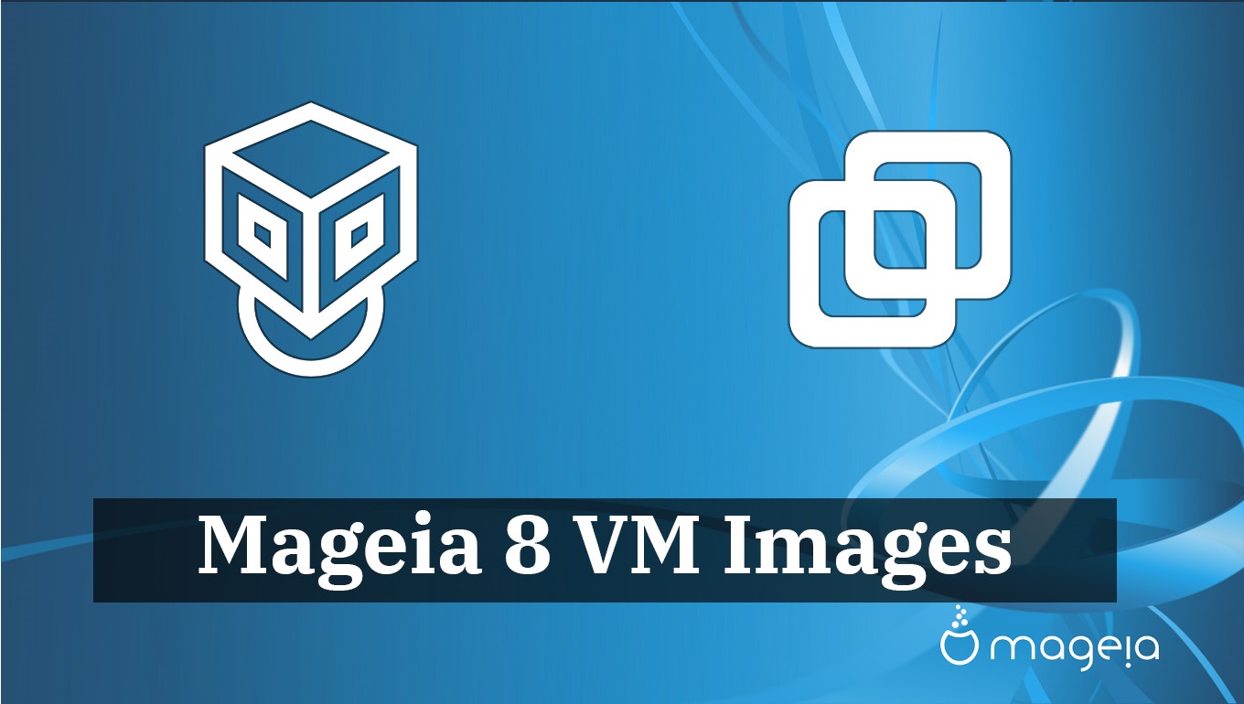 Mageia 8 VM Images | Mageia 8 VirtualBox Image | Mageia 8 VMware Image